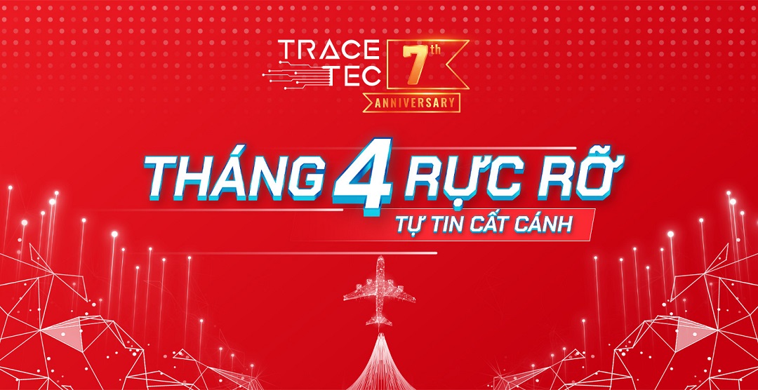 Trace-Tec kỷ niệm 7 năm thành lập công ty